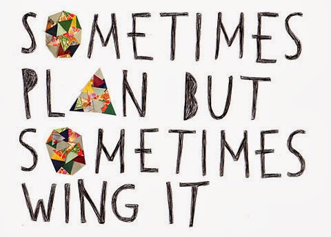 Winging It and Walking It: "We're just winging it"