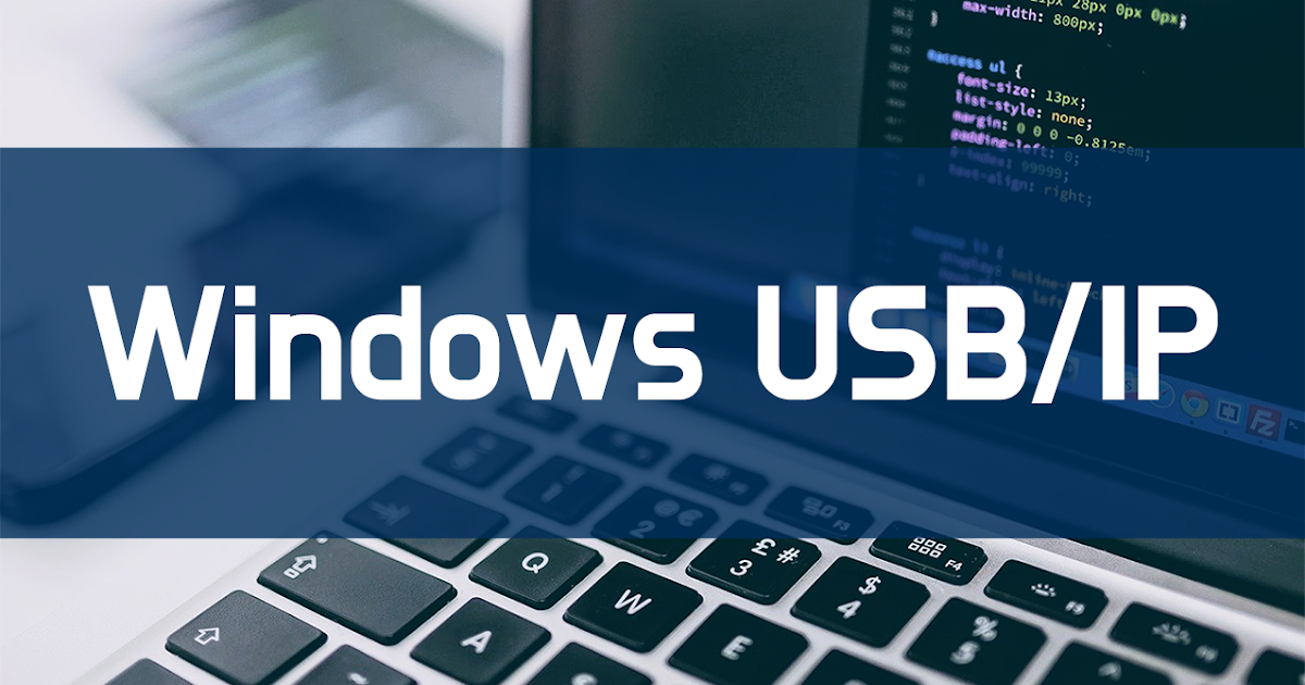 윈도우에서 사용하는 USB/IP_USB Over IP, USB Over Ethernet - 데브구루의 Hello World!