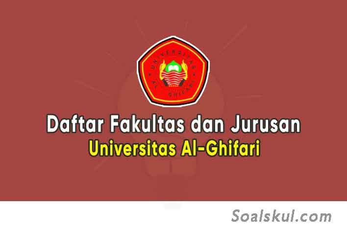 Daftar Fakultas dan Jurusan Universitas Al-Ghifari (TERBARU) - Soalskul