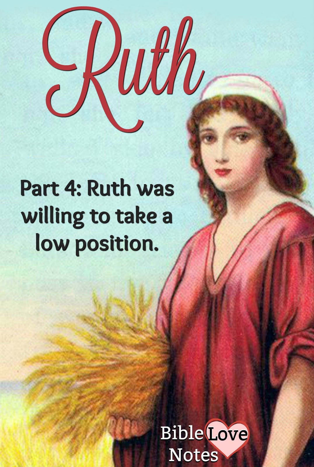 Bible Love Notes: Ruth Humbled Herself