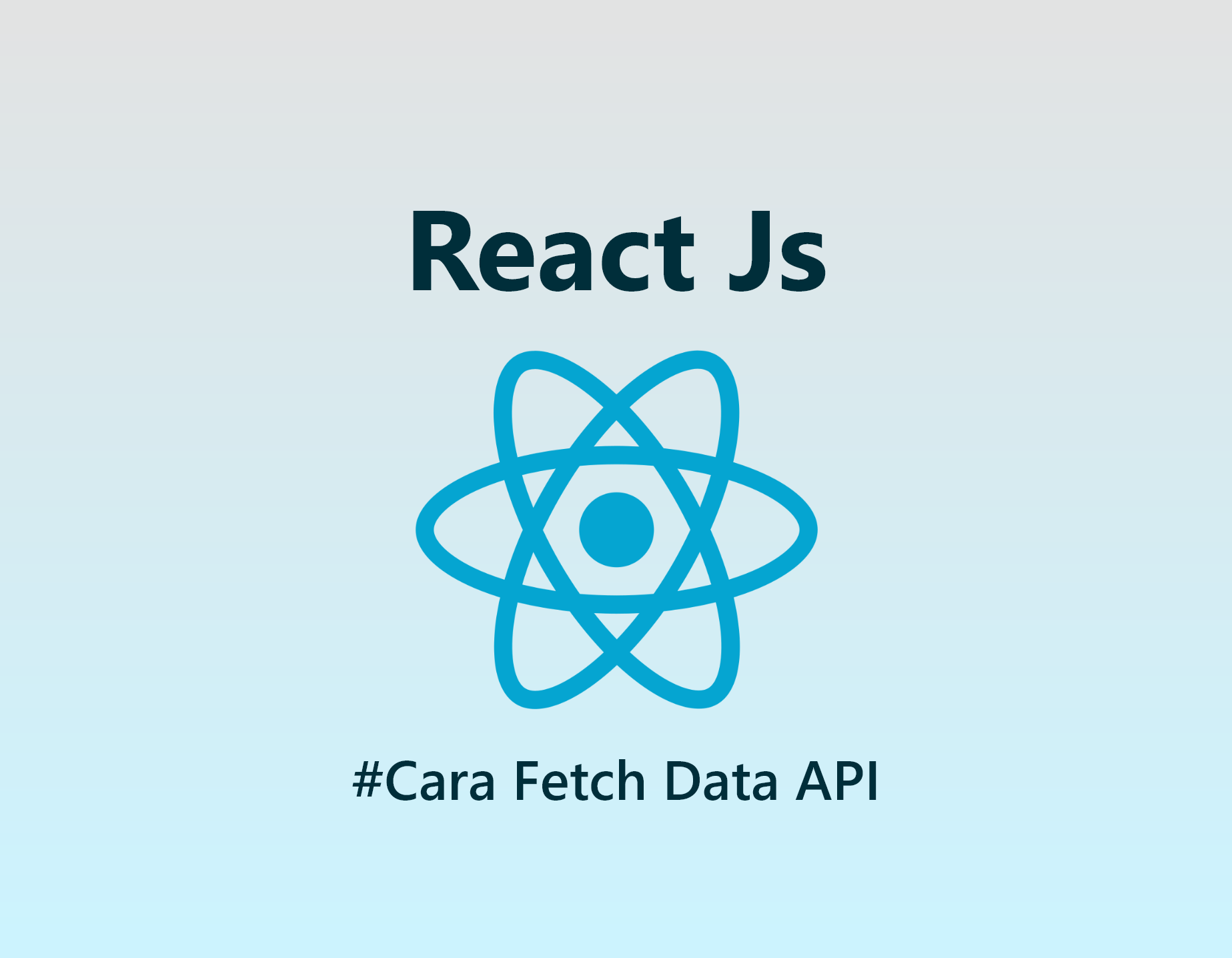 Tutorial React Js Cara Mengambil Dan Menampilkan Atau Fetch Data Api 8670