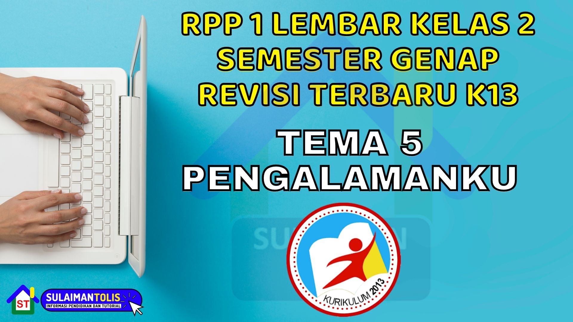 RPP 1 LEMBAR TEMA 5 PENGALAMANKU KELAS 2 K13 REVISI TERBARU - Emank Tolis