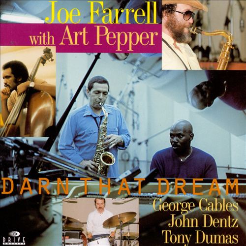 Jazz solo....o con leche: JOE FARRELL & ART PEPPER / DARN THAT DREAM ...