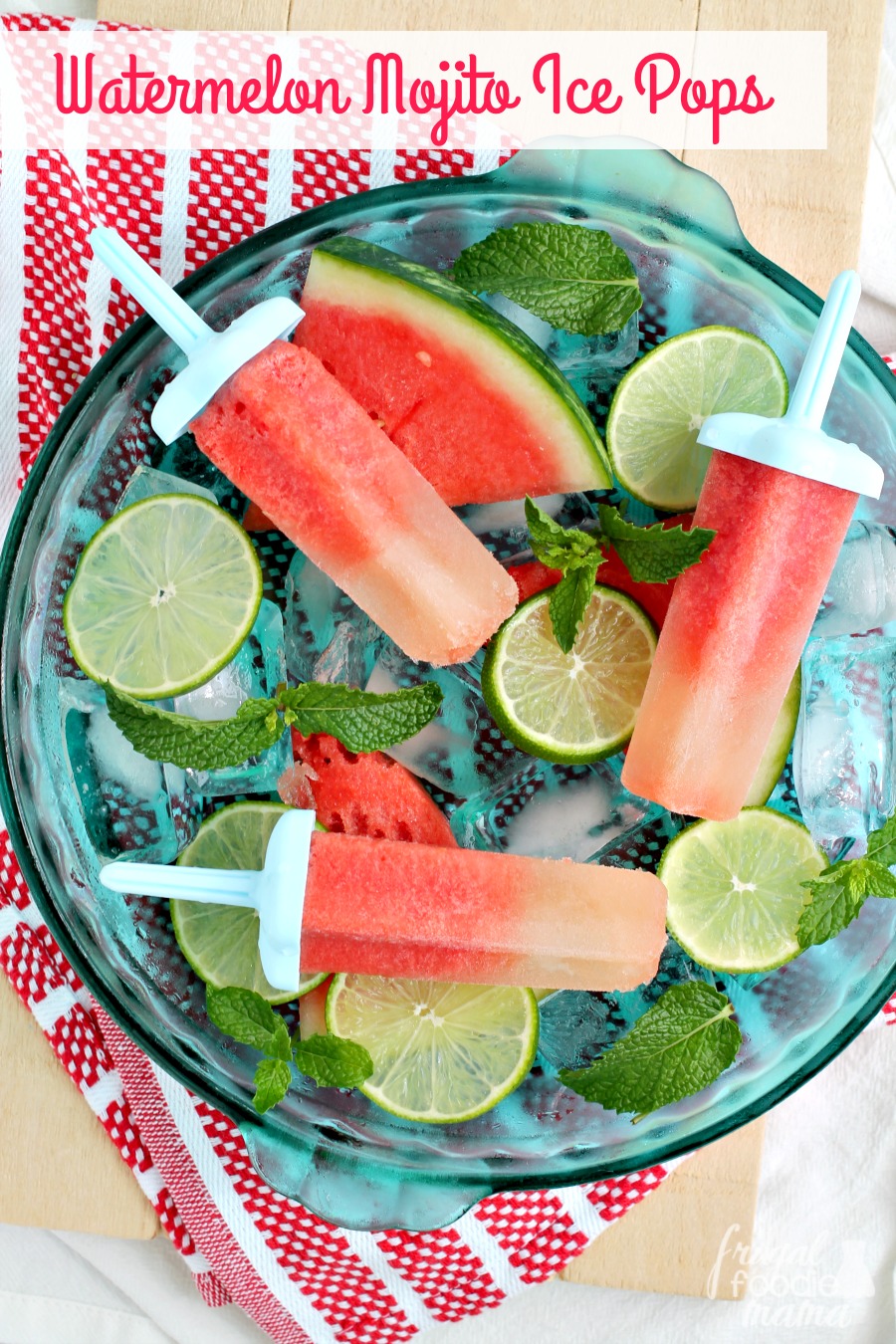 Frugal Foodie Mama: Watermelon Mojito Ice Pops