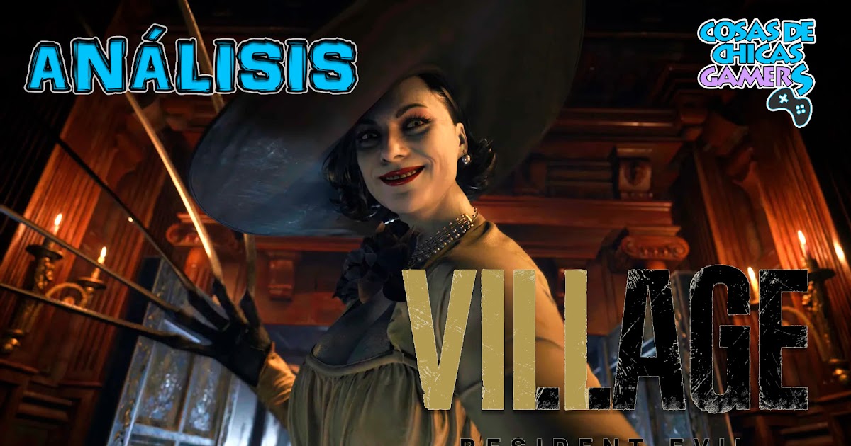 RESIDENT EVIL 8 VILLAGE - ANÁLISIS EN PS4 | Cosas de Chicas Gamers