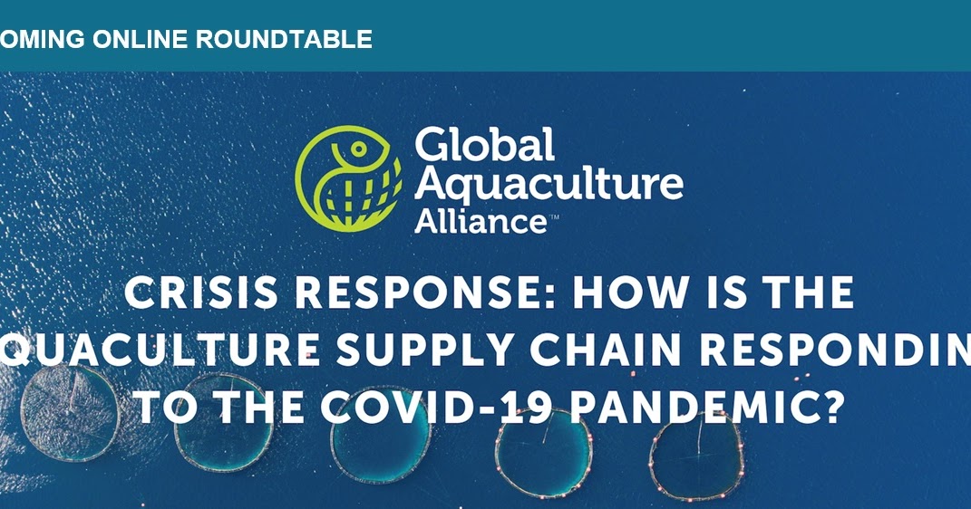 The Aquaculturists: Global Aquaculture Alliance to host web event where ...