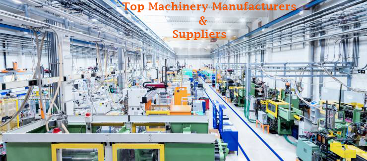 Machinery - Top Machinery Manufacturers, Wholesalers & Suppliers – Bizzrise