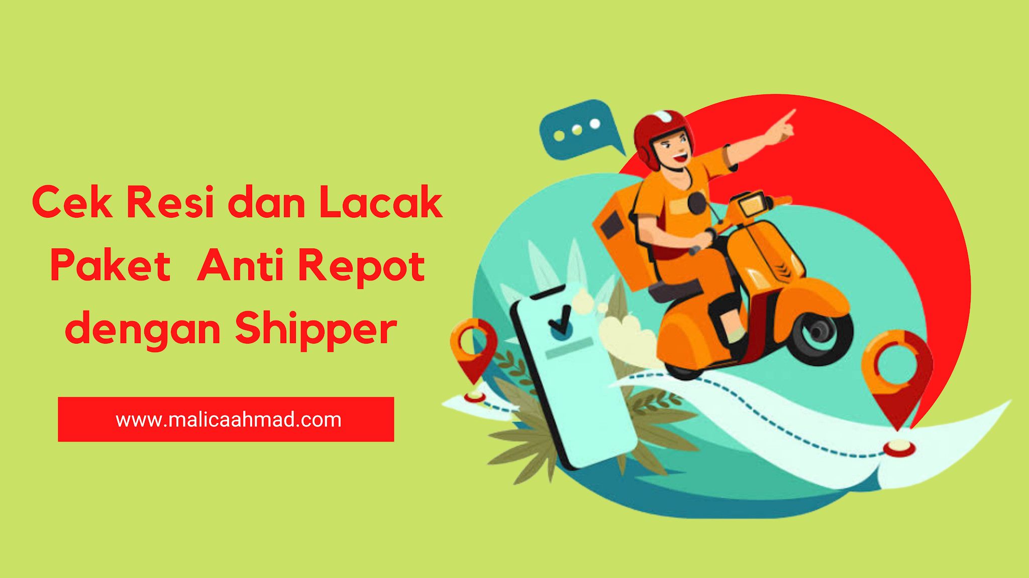 Cek Resi dan Lacak Paket Anti Repot dengan Shipper | Malica Ahmad