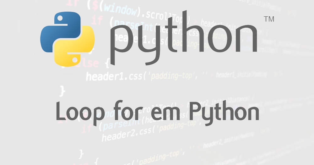 Loop For Em Python ~ Acervo Lima