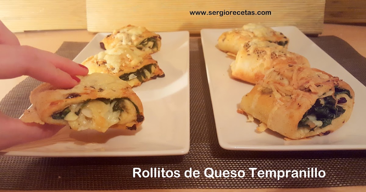 Rollitos de Queso Tempranillo/Elabora una Receta perfecta para un ...