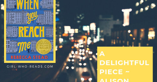 When You Reach Me by Rebecca Stead | Girl Who Reads