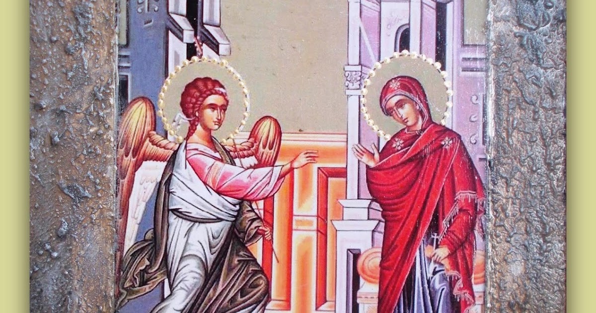 lila365idees: Η ΕΙΚΟΝΑ ΤΟΥ ΕΥΑΓΓΕΛΙΣΜΟΥ (THE IMAGE OF ANNUNCATION)