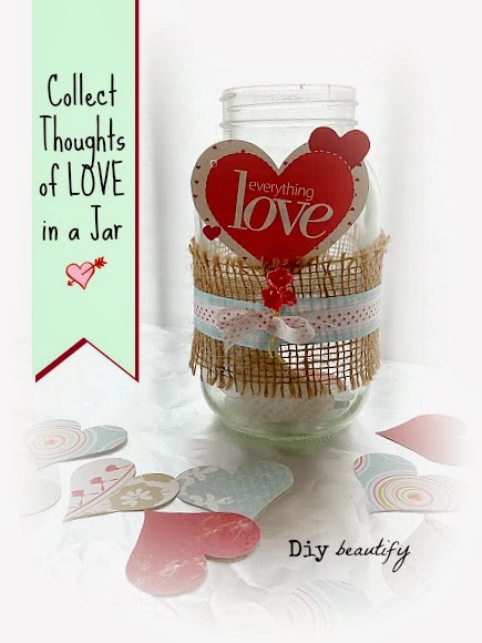 Make a Love Jar - DIY Beautify - Creating Beauty at Home