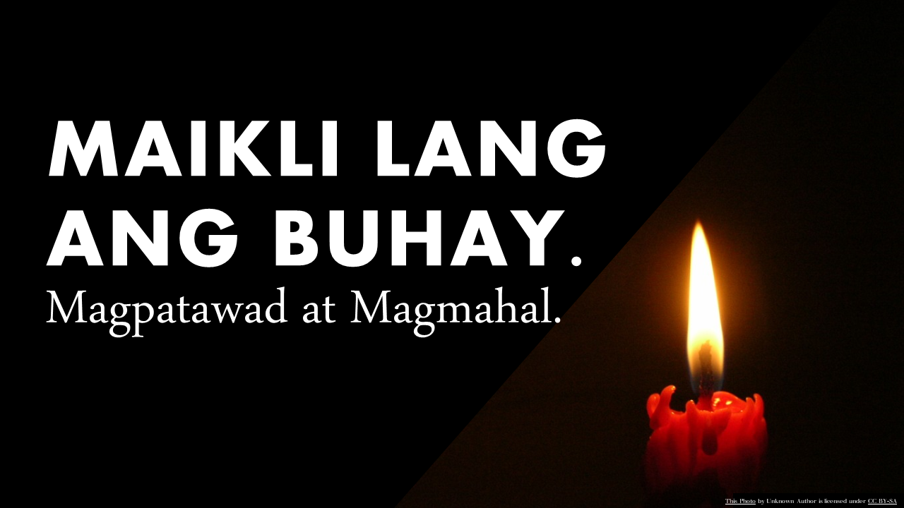 Philippine Catholic Churches: Maikli lang ang buhay. Magpatawad at ...