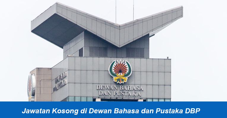 Jawatan Kosong di Dewan Bahasa dan Pustaka DBP - JOBCARI.COM | JAWATAN ...