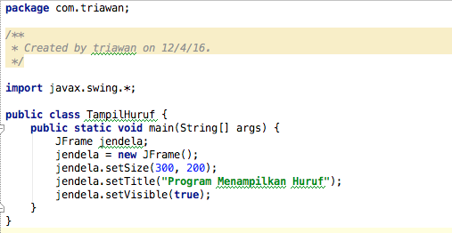 Menampilkan Jendela "Window" Dengan Java Swing - Tulisan Orang Kebumen