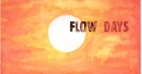Flow - Days