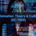 Information Theory & Coding (EC-7005) - B.E RGPV CBCS & CBGS Scheme Notes