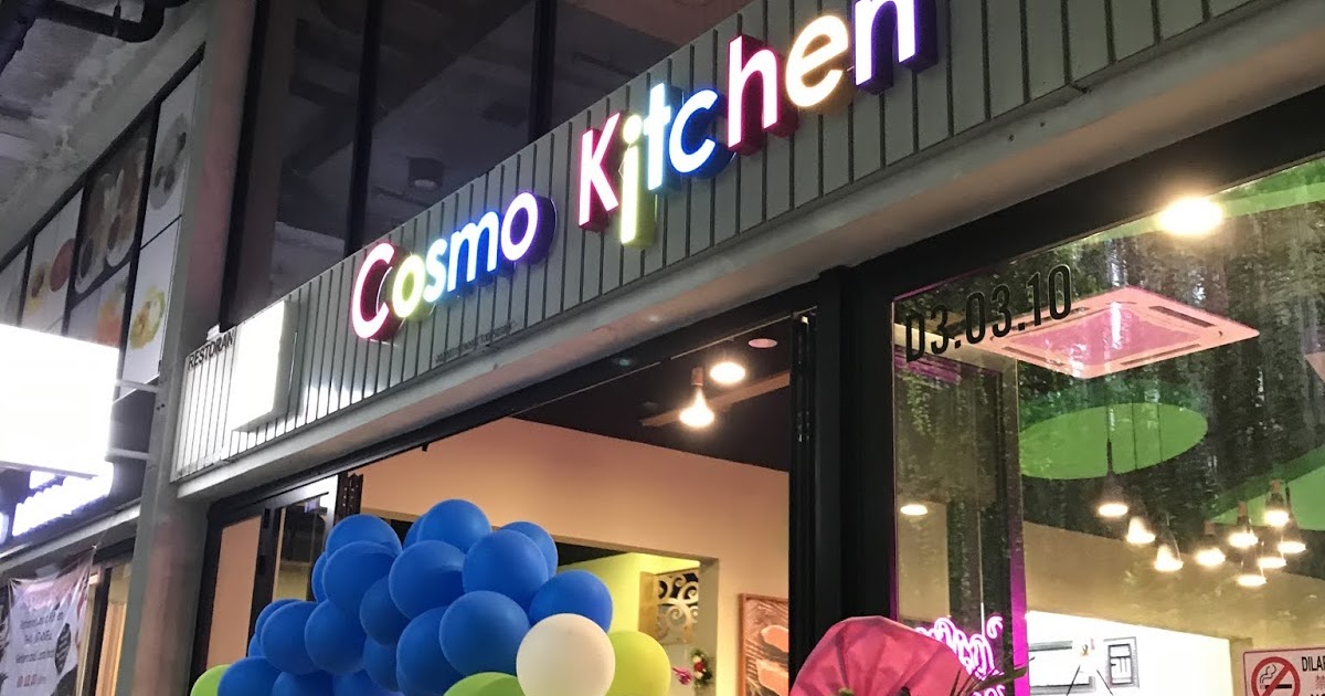 COSMO KITCHEN ! Newest restaurant in Tamarind Square!