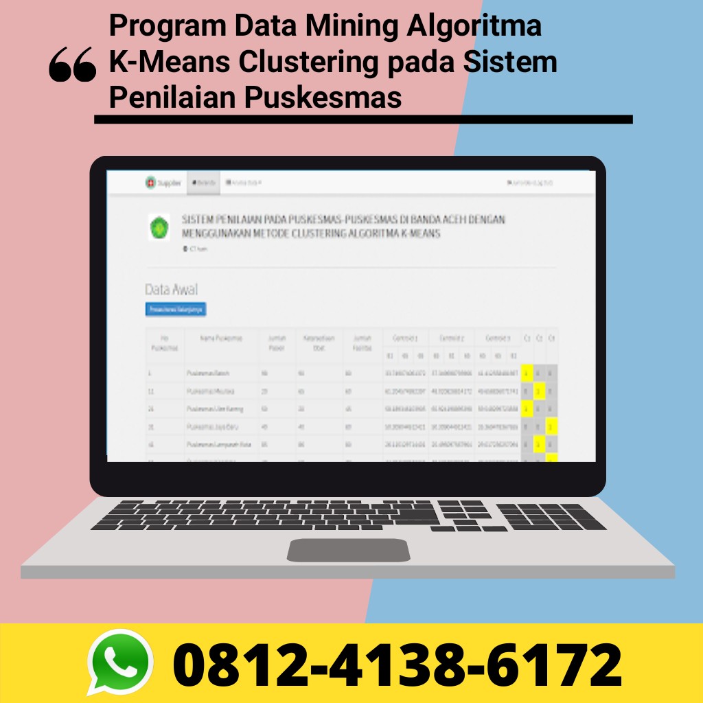 100 Program Data Mining Algoritma K Means Clustering Pada Sistem Penilaian Puskesmas