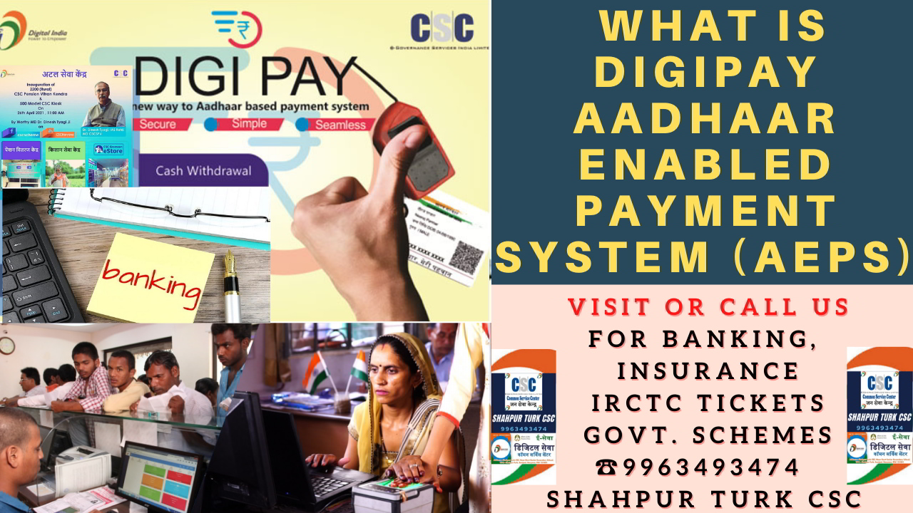What is DigiPay AADHAAR Enabled Payment Service (AEPS) - Shahpur Turk ...