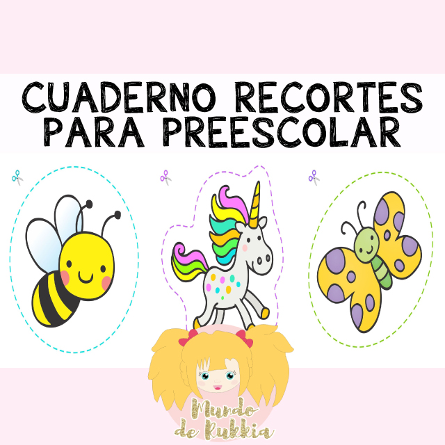 Cuaderno Recortes Preescolar Parte 2 | Mundo de Rukkia