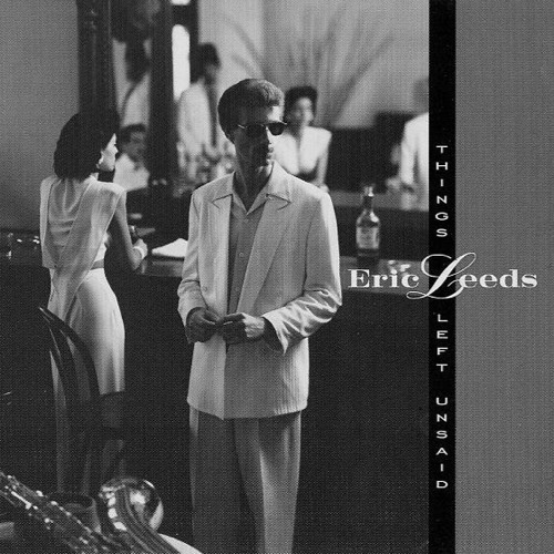La Bible de la Westcoast Music - Cool Night -: Eric Leeds "Things Left ...