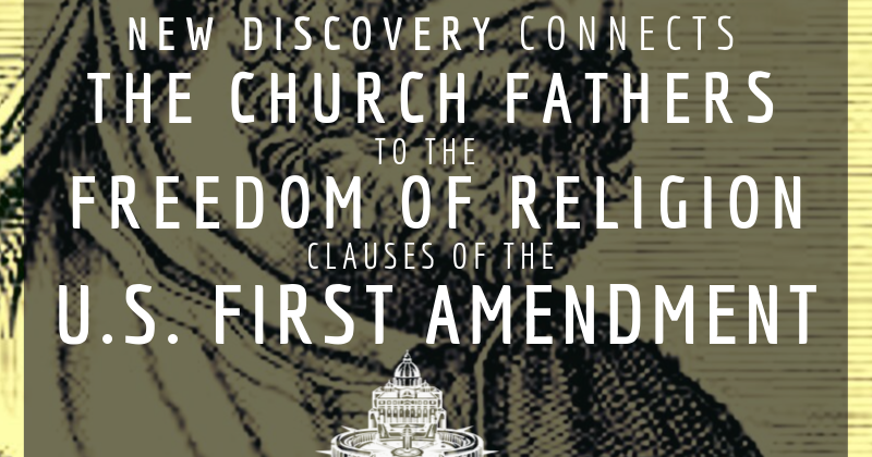 New Research Connecting Tertullian to the U.S. First Amendment Freedom ...