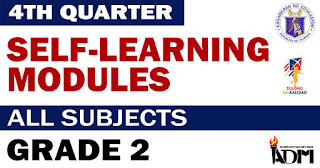 GRADE 2: 4th Quarter Self-Learning Modules - DepEd Click