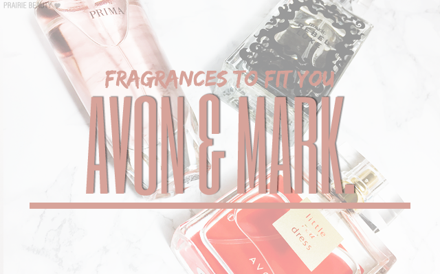 FRAGRANCE: Avon & mark. Scents To Fit YOU - Prairie Beauty