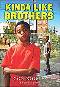 Artistry of Education: Kinda Like Brothers by Coe Booth