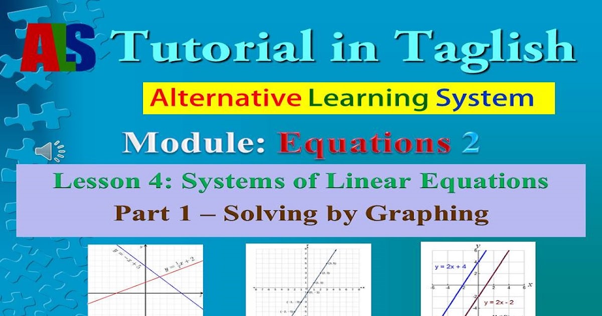 Mathematics Tutorial in Filipino: Lesson 4 - Solving Systems of Linear ...