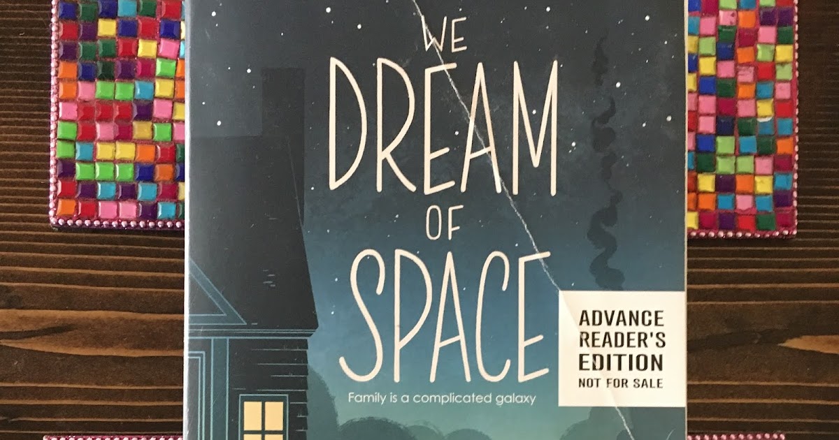 How I Feel About Books: We Dream of Space by Erin Entrada Kelly