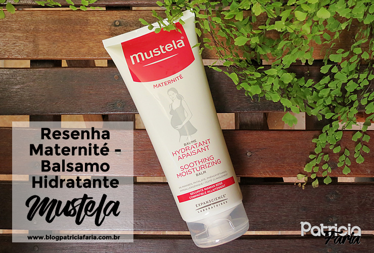Resenha: Balsamo Hidratante da Mustela - Blog Patricia Faria