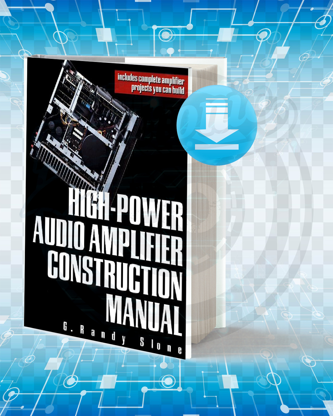 Download High-Power Audio Amplifier Construction Manual pdf.