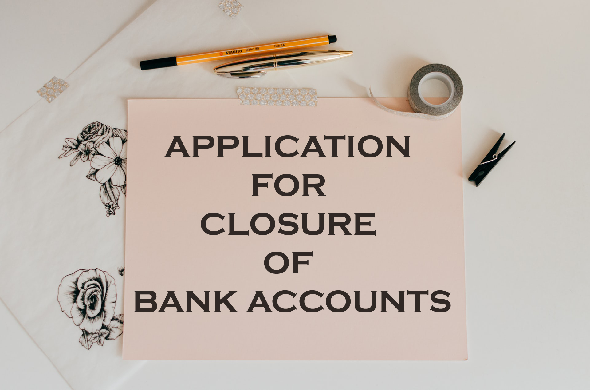 APPLICATION FOR CLOSURE OF BANK ACCOUNTS - EDUCSECTOR