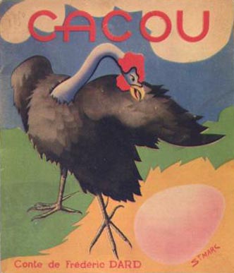 No Princípio era o Ovo Au Commencement était l'Œuf: Cacou