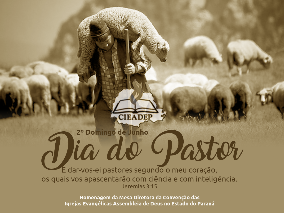 Segundo domingo de junho | Dia do pastor