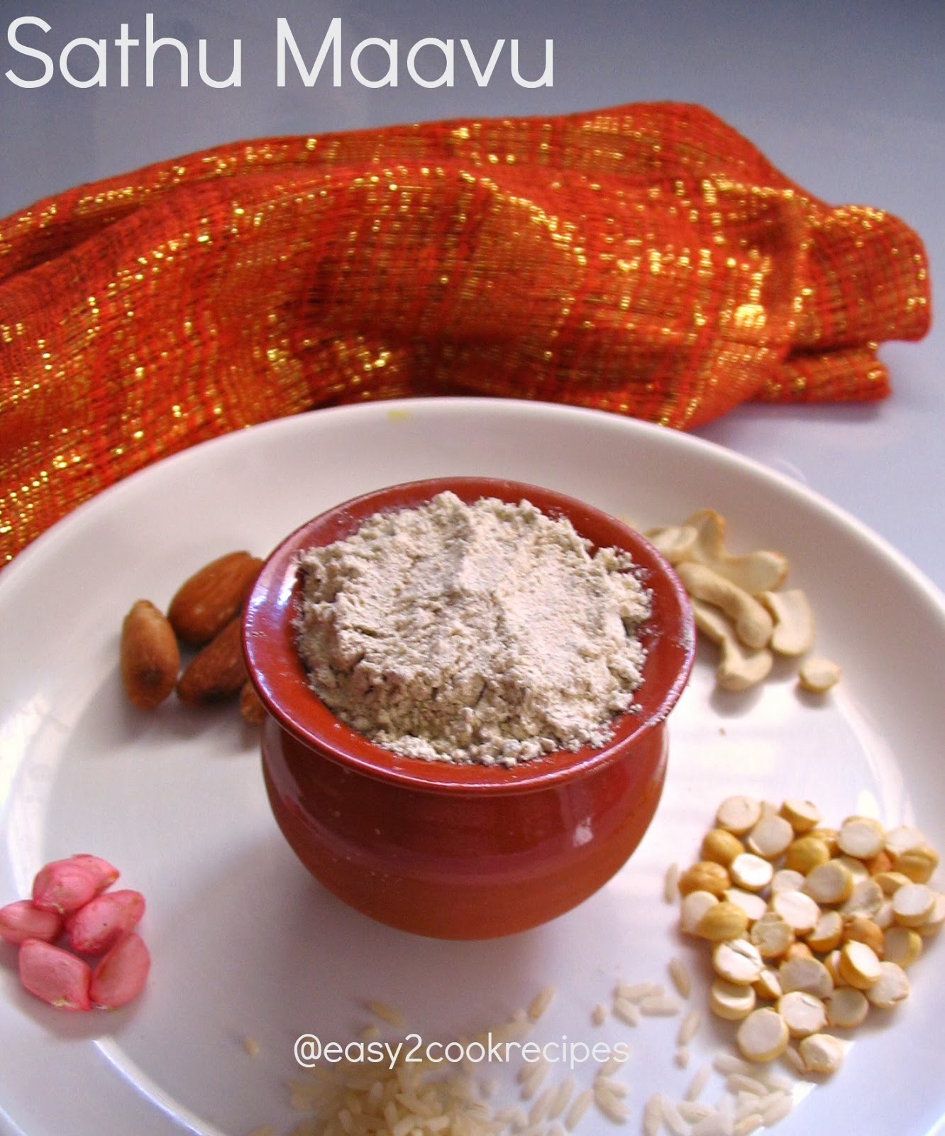 EASY2COOK RECIPES: SATHU MAAVU KANJI / HOMEMADE MULTIGRAIN POWDER PORRIDGE