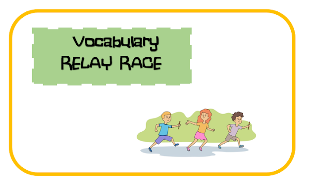 VARIA ENGLISH CLASS!!: VOCABULARY RELAY RACE