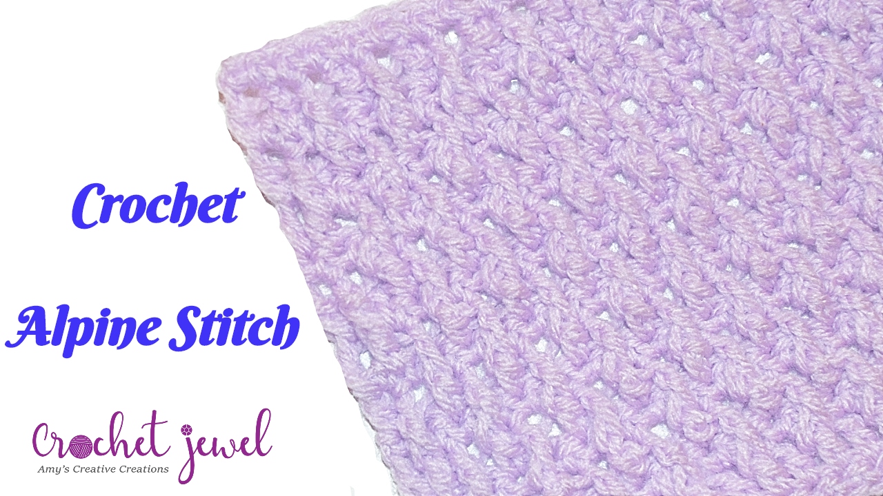 Amy's Crochet Creative Creations: How to make an Alpine Stitch Crochet ...