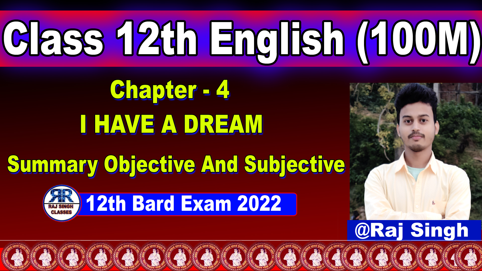 Class 12th English 100 Marks “ I Have A Dream ” Summary Objective And