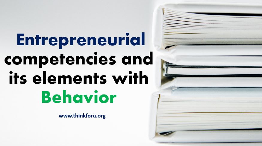 What is [ Entrepreneurial competencies ] and its elements with Behavior ...