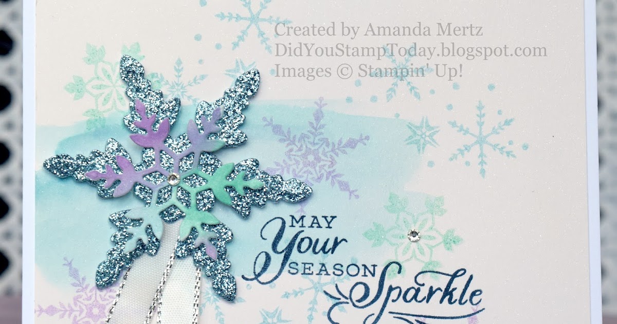 Did You Stamp Today?: Snowflake Sparkle - Stampin' Up! Snowflake Wishes ...