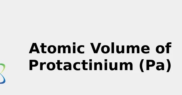 Atomic Volume of Protactinium (Pa) [& Color, Uses, Discovery ... 2022