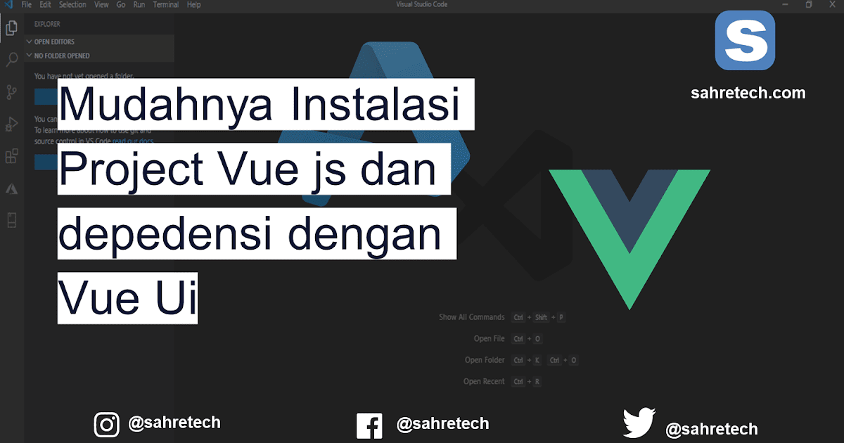 Mudahnya Instalasi Project Vue js dan depedensi dengan Vue Ui - Sahretech