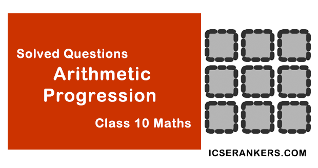 Chapter 10 Arithmetic Progression Question and Answers Class 10 Mathematics