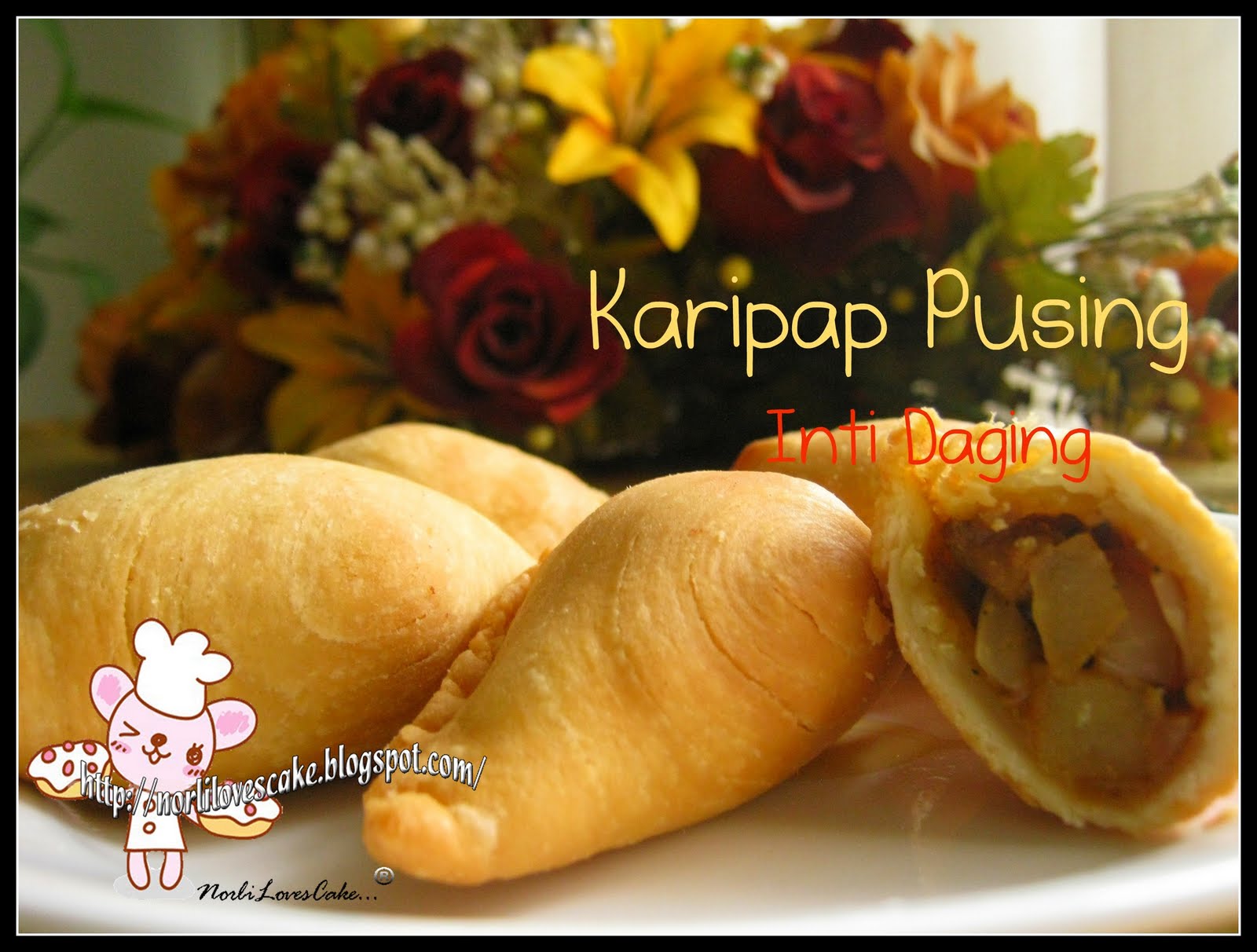 Norli Loves Cake : .: Karipap Pusing