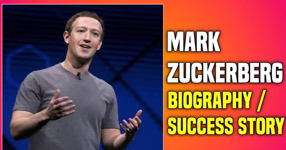 Facebook Founder Mark Zuckerberg Biography, Success Story, Life Story