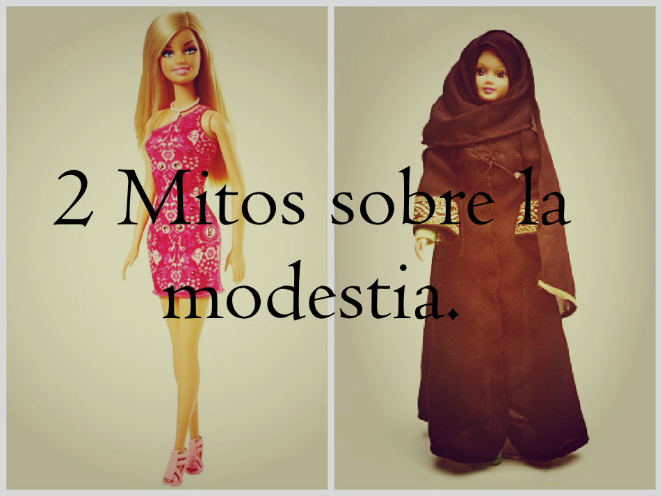 En tus manos estan mis tiempos: 2 Mitos acerca de la modestia